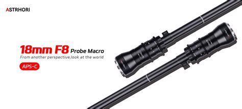 Astrhori 18mm F 8 Aps C Periscope Probe Macro Lens Officially Announced