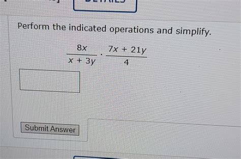 Solved Perform The Indicated Operations And Simplify Chegg