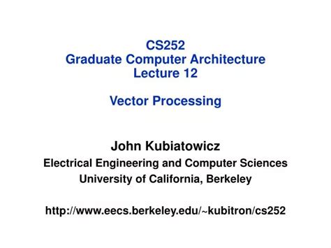 Ppt Cs252 Graduate Computer Architecture Lecture 12 Vector Processing Powerpoint Presentation