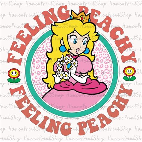 Princess Peach Feeling Peachy Svg Etsy