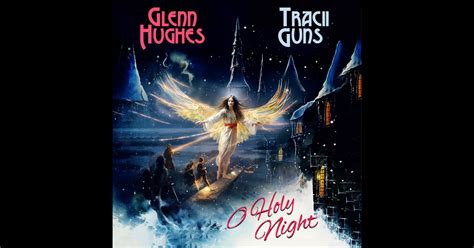 ‎o Holy Night 2023 Mix Single Album By Glenn Hughes And Tracii Guns