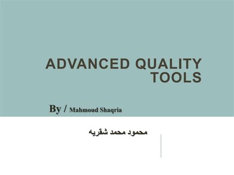 Advanced Quality Tools Ppt