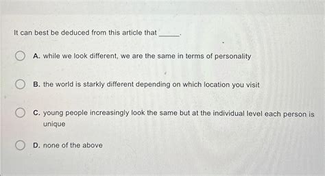 Solved It Can Best Be Deduced From This Article Thata