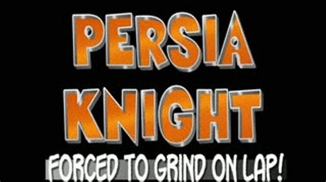 Persia Knight Lap Dances For Me All Tied Up Ipad Quicktime Version