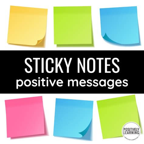 Using Positive Sticky Notes In The Classroom Positively Learning