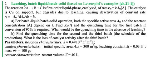 Solved Leaching Batch Liquid Batch Solid Based On