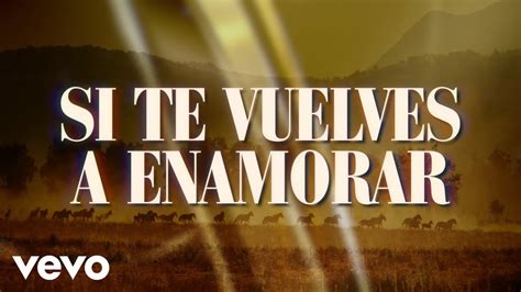 Si Te Vuelves A Enamorar