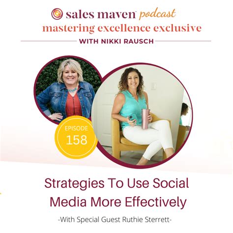 Strategies To Use Social Media More Effectively Sales Maven