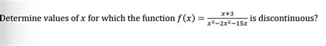 solved determine values of x for which the function