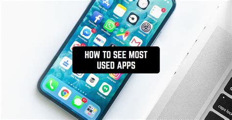 how to see most used apps on your android freeappsforme free apps