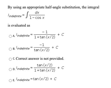Solved By Using An Appropriate Half Angle Substitution The