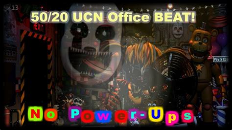 50 20 Ucn Office Beat No Power Ups Ultimate Custom Night Fnaf