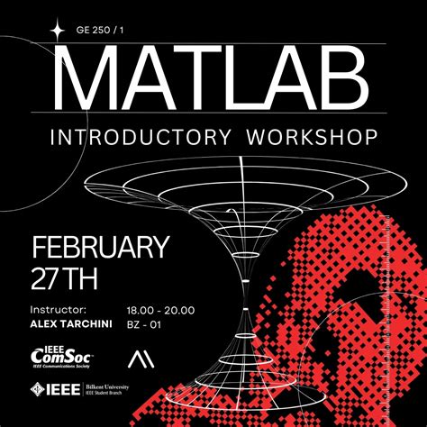 ieee bilkent Öğrenci kolu 🚀 matlab workshop level up your