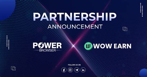 partnership alert power browser teams up with wow earn by power browser medium