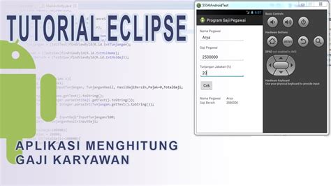 Tutorial Eclipse - Aplikasi Android Sederhana Untuk Menghitung Gaji Pegawai - YouTube