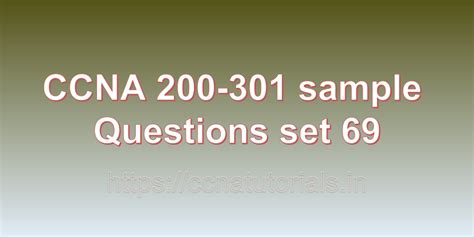 Ccna Practice Test 200 301 Archives Ccna Tutorials